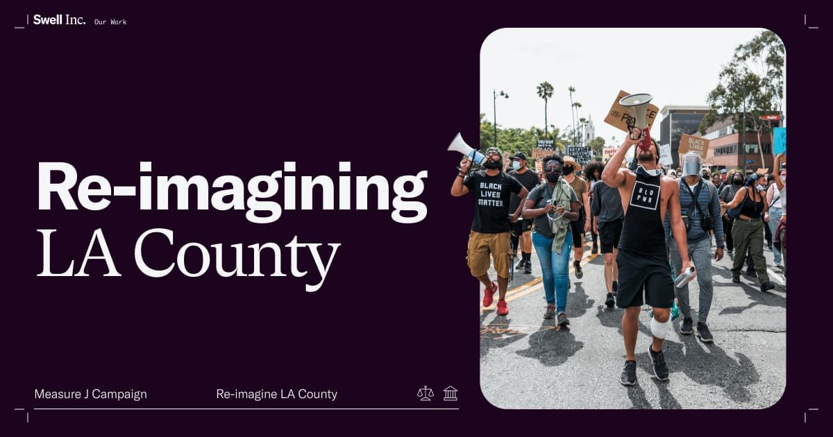 Measure J Campaign | Swell Inc